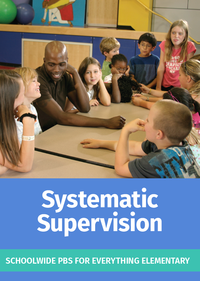 Systematic Supervision: School-wide PBS for Everything Elementary ...